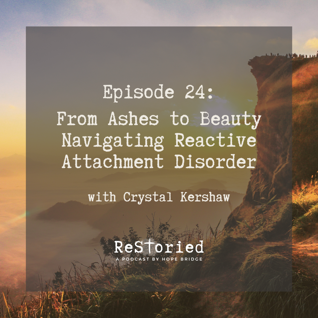 24. From Ashes to Beauty: Navigating Reactive Attachment Disorder with ...