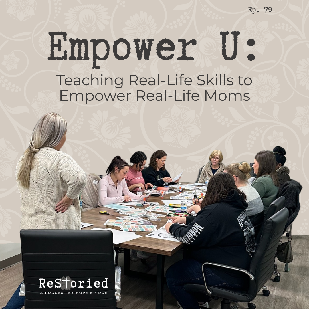 79. Empower U: Teaching Real-Life Skills to Empower Real-Life Moms ...