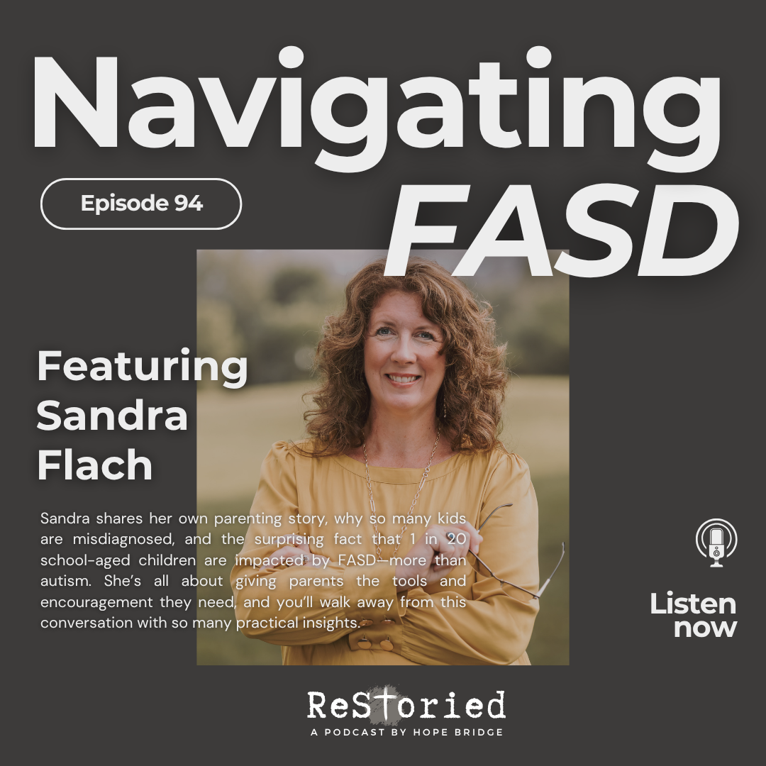 94. Navigating FASD with Sandra Flach - Hope Bridge