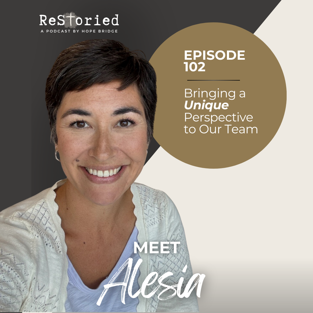 102. Meet Alesia: Bringing a Unique Perspective to Our Team - Hope Bridge